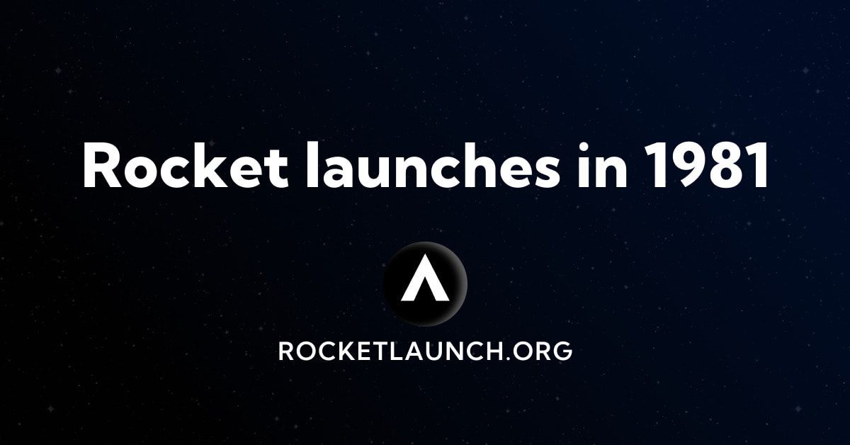 1981 Rocket Launch Recap